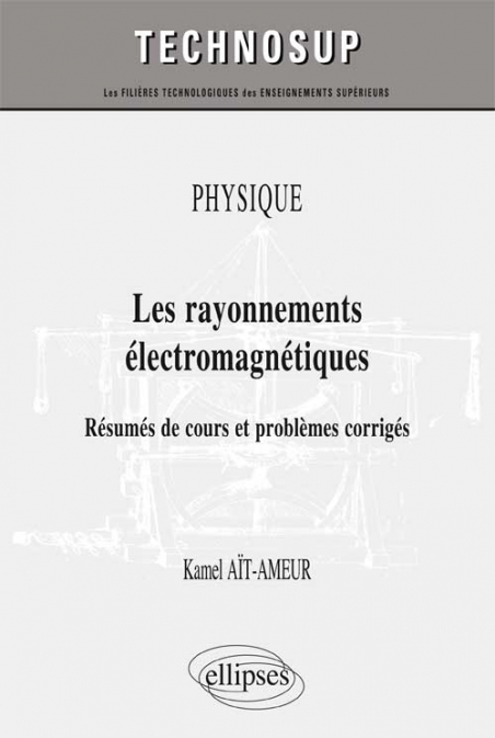 PHYSIQUE - Les rayonnements électromagnétiques - Résumés de cours et ...
