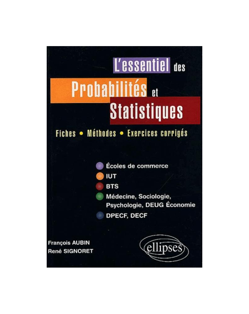 essentiel des probabilités et statistiques (L') - Fiches, méthodes ...