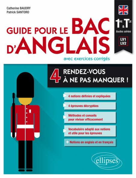 Guide pour le Bac d'anglais. Quatre rendez-vous à ne pas manquer ...