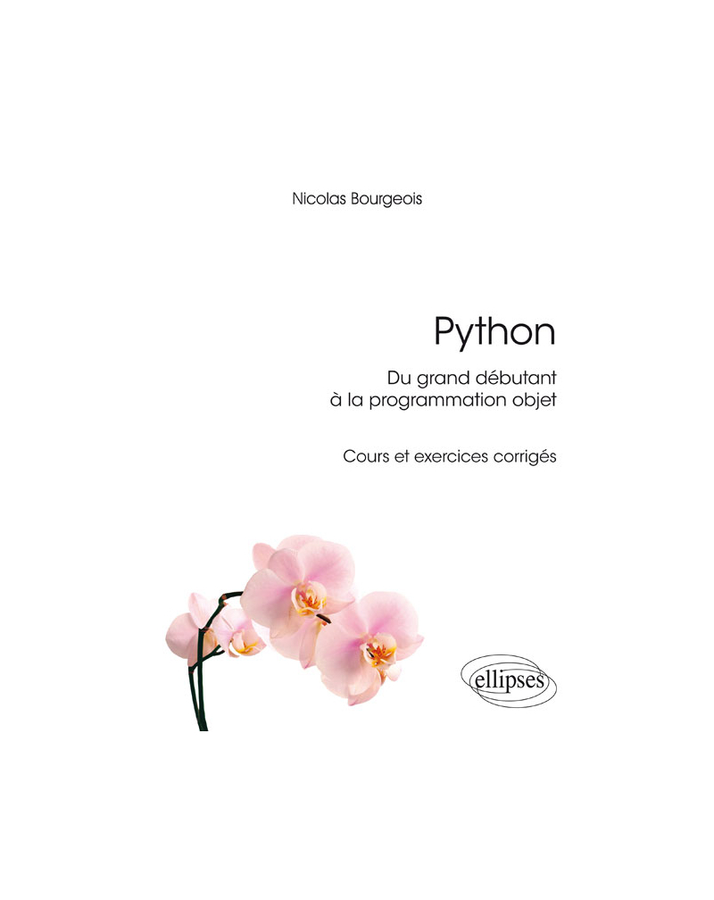 Python, du grand débutant à la programmation objet - cours et exercices ...