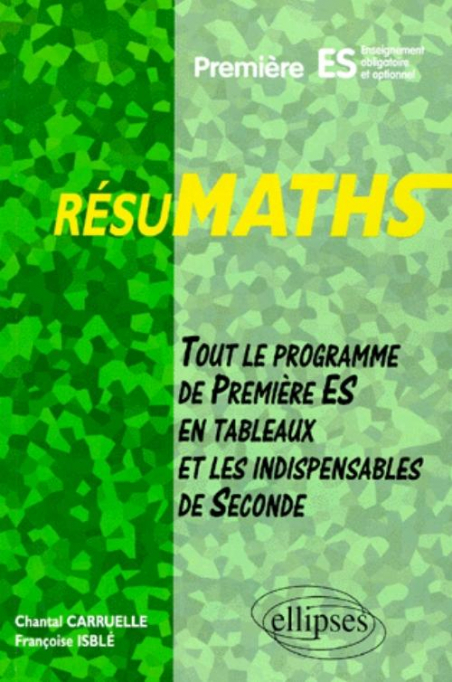 RESUMATHS Première ES - Enseignement obligatoire et optionnel - Tout le ...