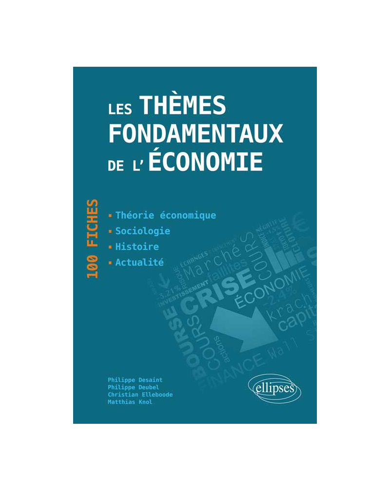 Les thèmes fondamentaux de l’économie. 100 fiches de synthèse ...