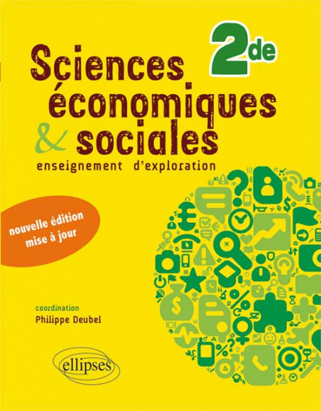 Sciences économiques et sociales • Seconde • nouvelle édition conforme ...