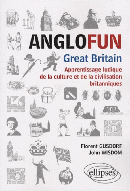 Anglofun • Great Britain. Apprentissage ludique de la culture et de la ...