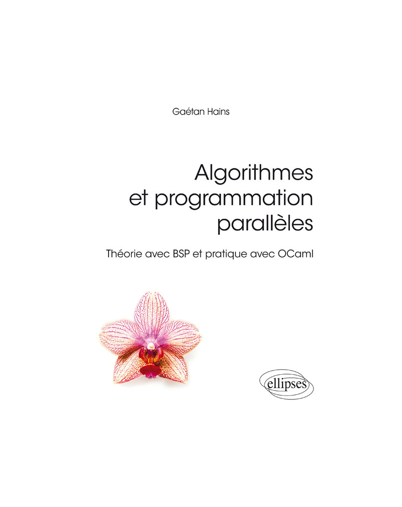 Algorithmes et programmation parallèles - Théorie avec BSP et pratique ...