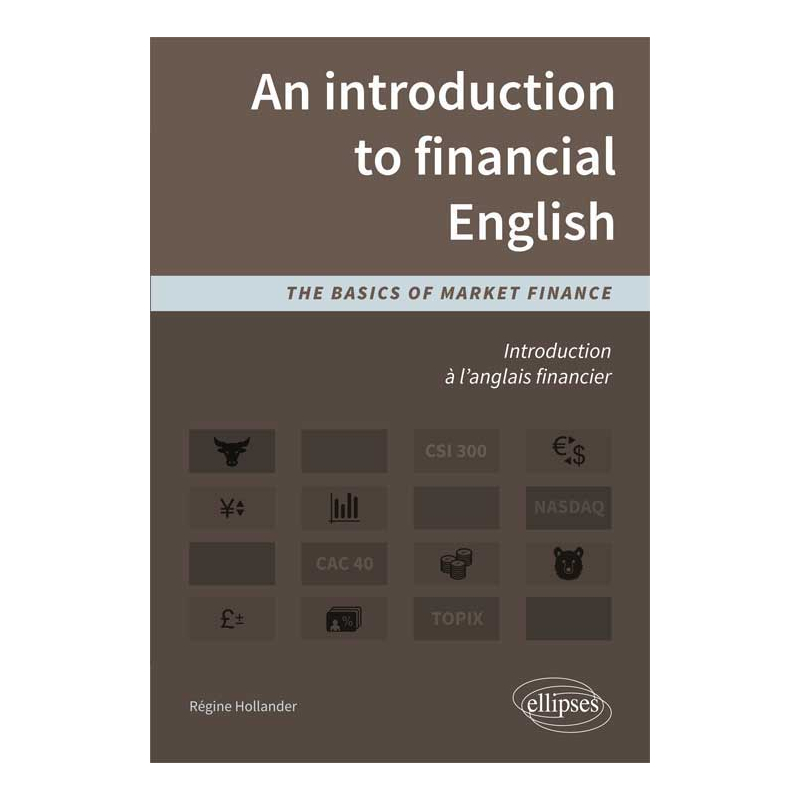 Introduction à l'anglais financier. An introduction to financial ...