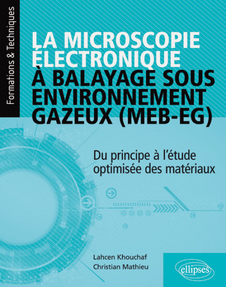 La microscopie électronique à balayage sous environnement gazeux (MEB ...