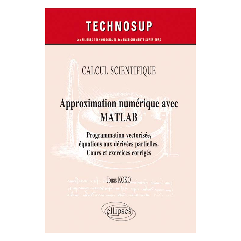 CALCUL SCIENTIFIQUE - Approximation numérique avec MATLAB ...
