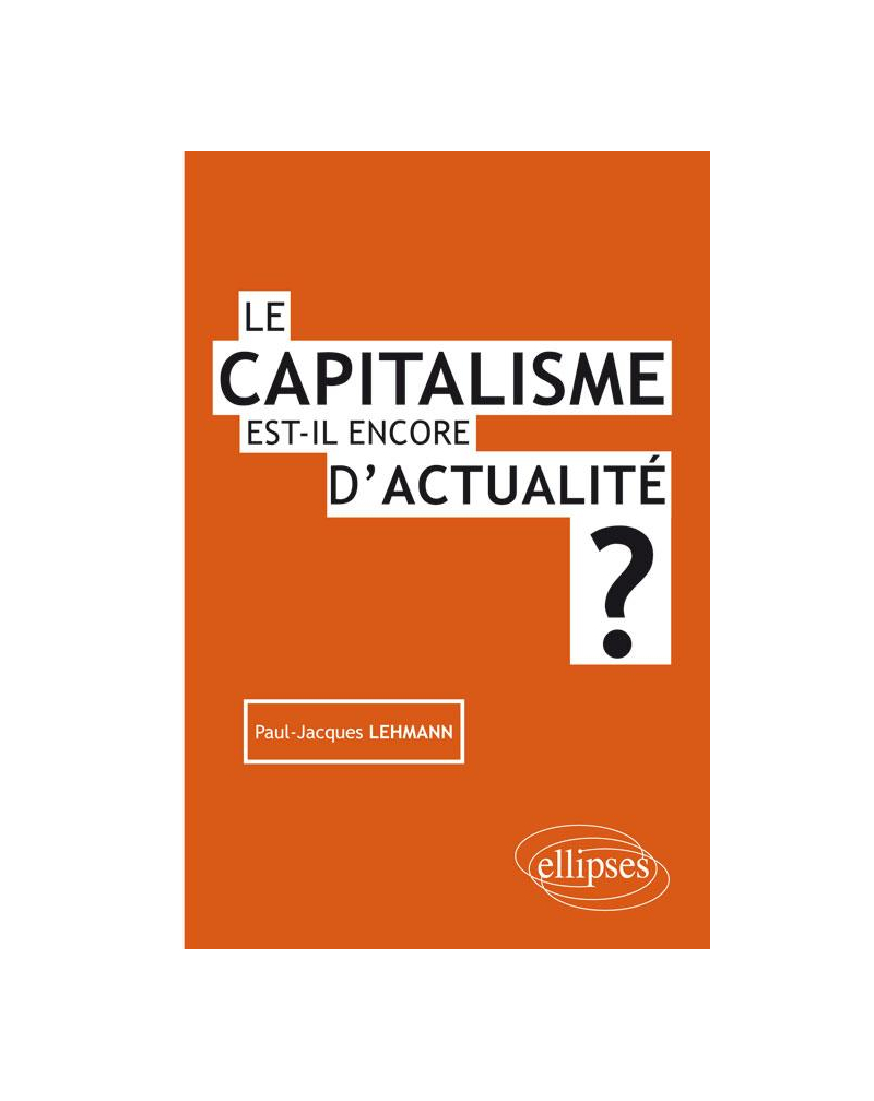 Le capitalisme est-il encore d'actualité