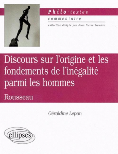 Rousseau, Discours sur l'origine et les fondements de l'inégalité parmi ...