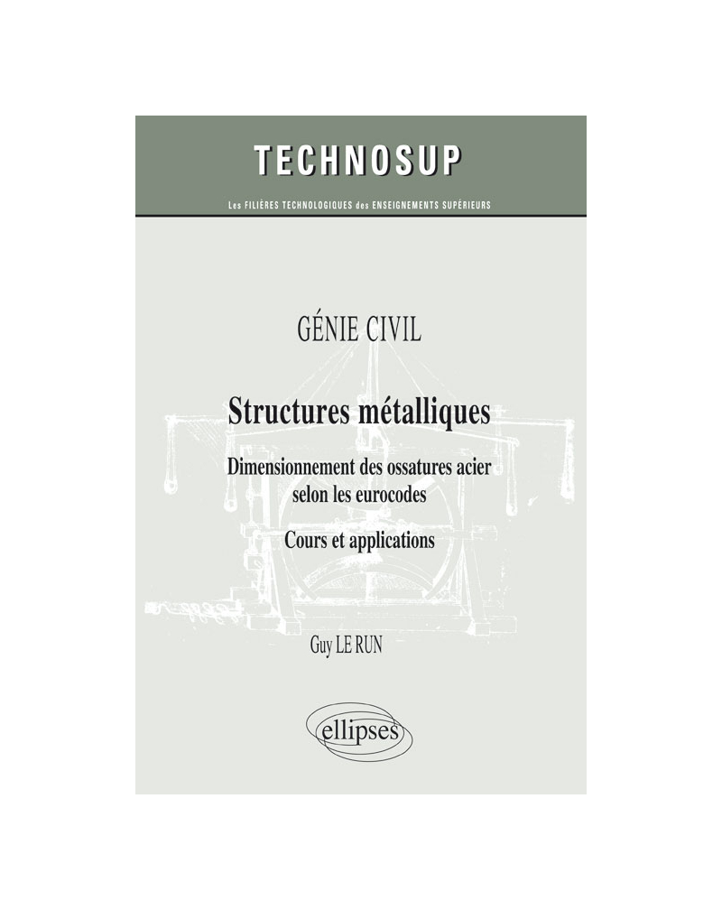 GÉNIE CIVIL - Structures métalliques - Dimensionnement des ossatures ...