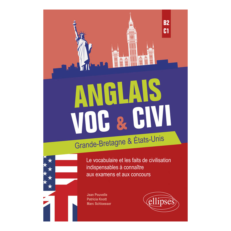 Anglais. Voc & Civi. Grande-Bretagne & États-Unis. Le vocabulaire et ...