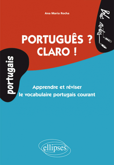 Portugais • Português ? Claro ! • Apprendre et réviser le vocabulaire ...