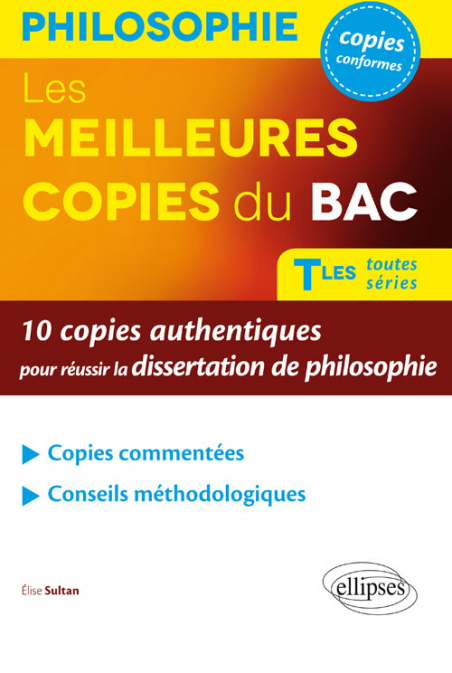 Les Meilleures copies du BAC. 10 copies authentiques pour réussir la ...