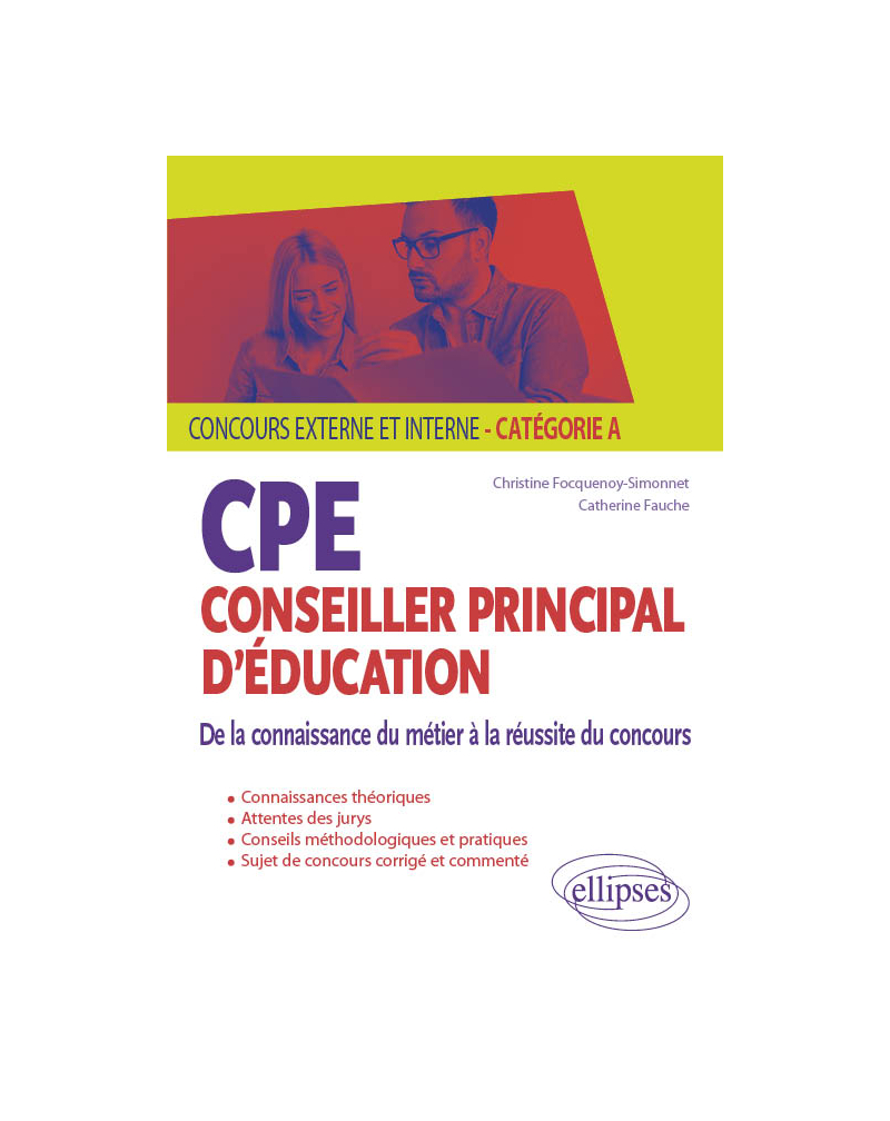 CPE - Conseiller principal d'éducation - De la connaissance du métier à ...