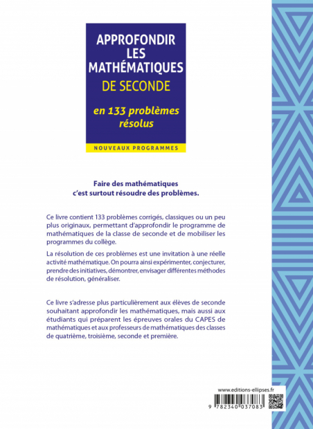 Approfondir les mathématiques de Seconde en 133 problèmes résolus ...
