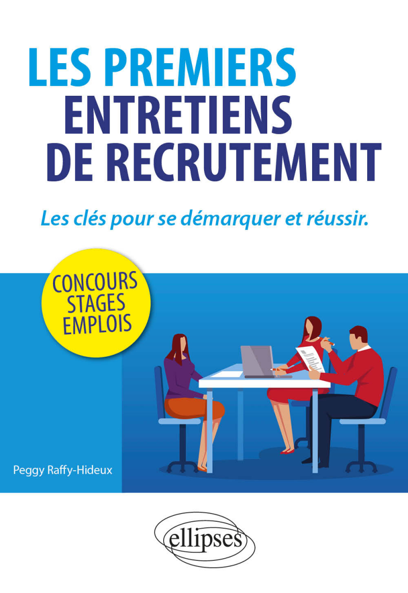 Les premiers entretiens de recrutement : les clés pour se démarquer et ...