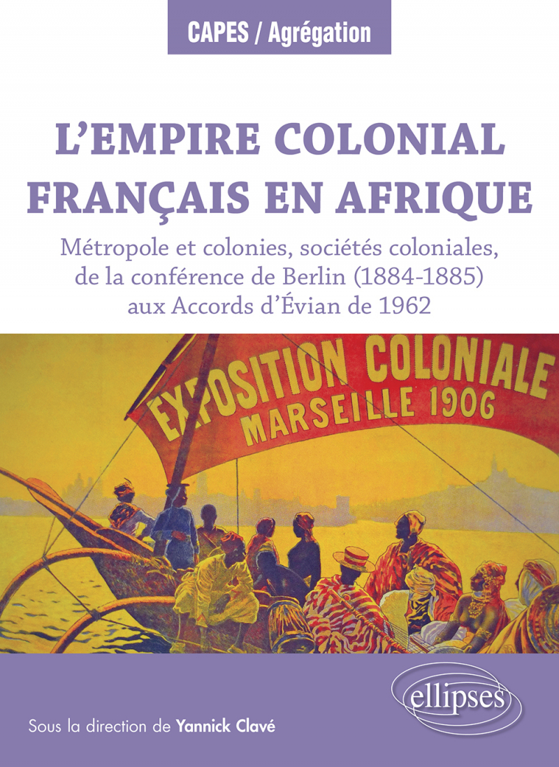 L'Empire colonial français en Afrique : Métropole et colonies, sociétés ...
