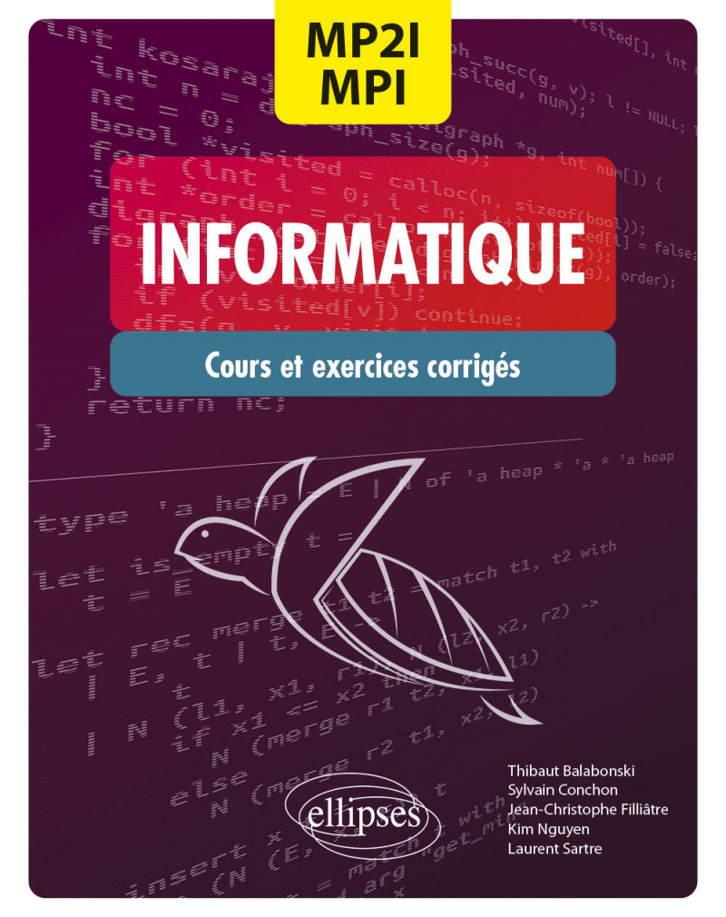 Informatique - MP2I/MPI - CPGE 1re et 2e années - Cours et exercices ...