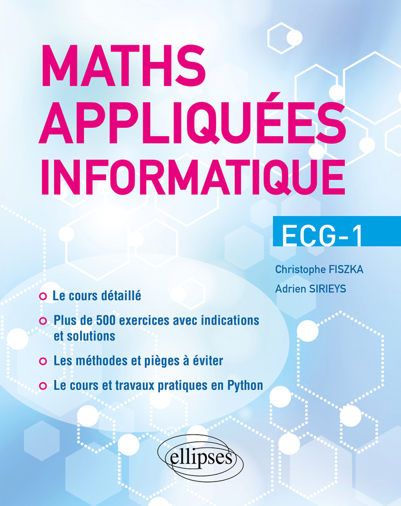 Maths appliquées - Info - ECG-1 - Cours détaillé, méthodes et exercices ...