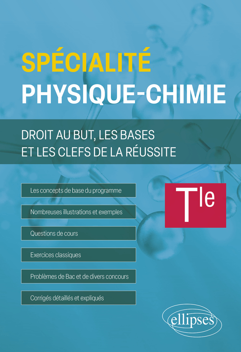 Spé Physique-chimie - Terminale - Droit au but, les bases et les clefs ...