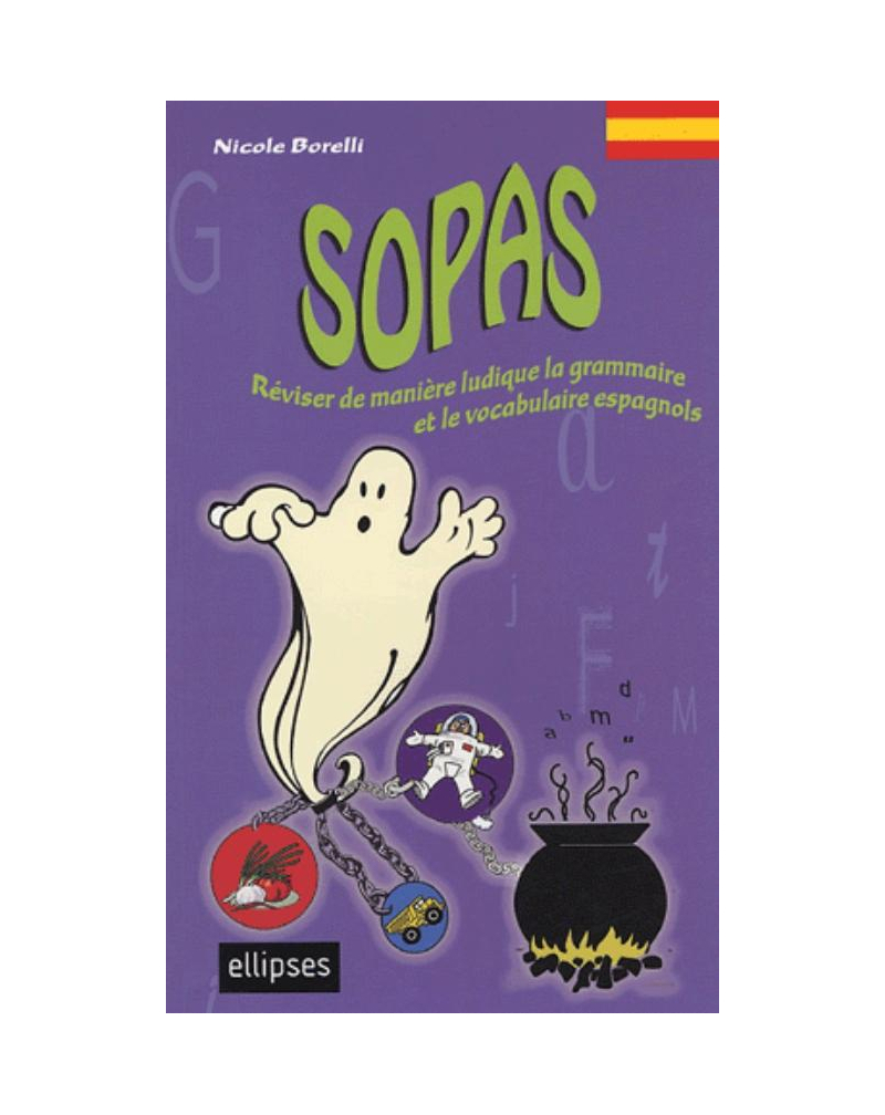 Sopas - Réviser de manière ludique la grammaire et le vocabulaire espagnols