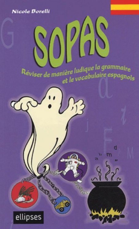 Sopas - Réviser de manière ludique la grammaire et le vocabulaire espagnols