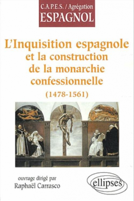 L'Inquisition espagnole et la construction de la monarchie ...