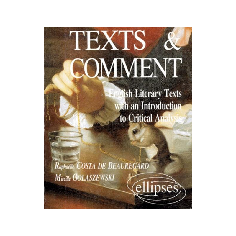 Texts & Comment - English Literary Texts with an introduction to ...
