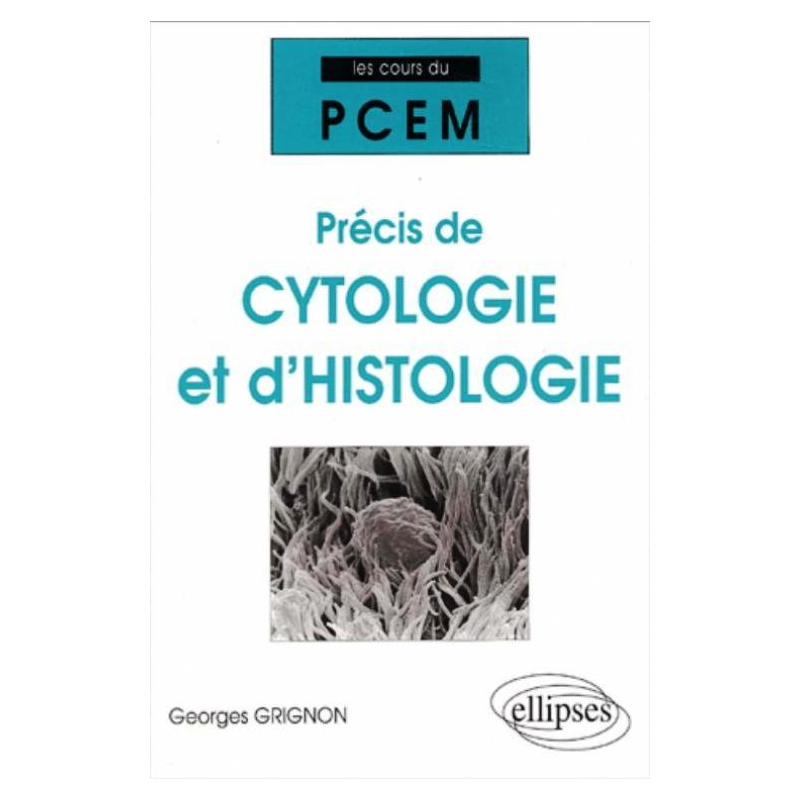 Cours du PCEM - Précis de Cytologie et d'Histologie