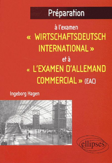 Préparation à l'examen 'Wirtschaftsdeutch international' et à 'l'examen ...
