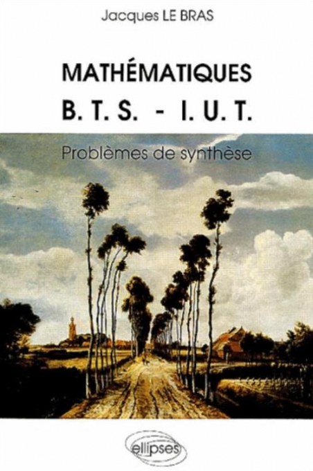 Mathématiques BTS-IUT - Problèmes de synthèse - 1967-1986