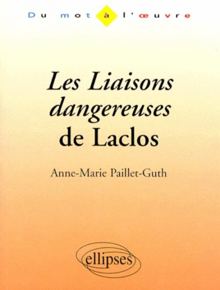 Laclos, Les Liaisons dangereuses