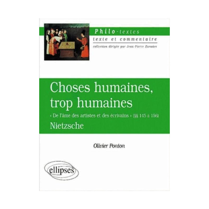 Nietzsche, Choses humaines, trop humaines, 'De l'âme des artistes et ...