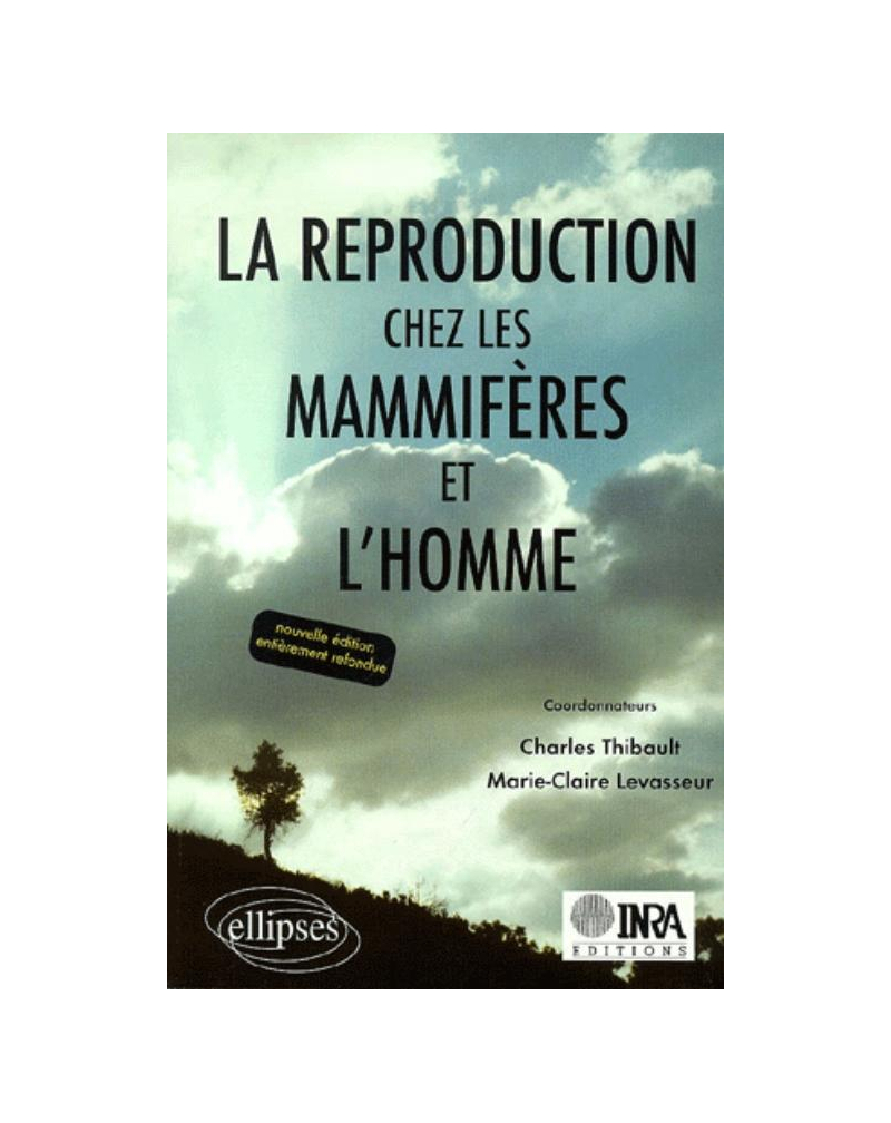 reproduction chez les mammifères et l'homme (La) - Nouvelle édition ...