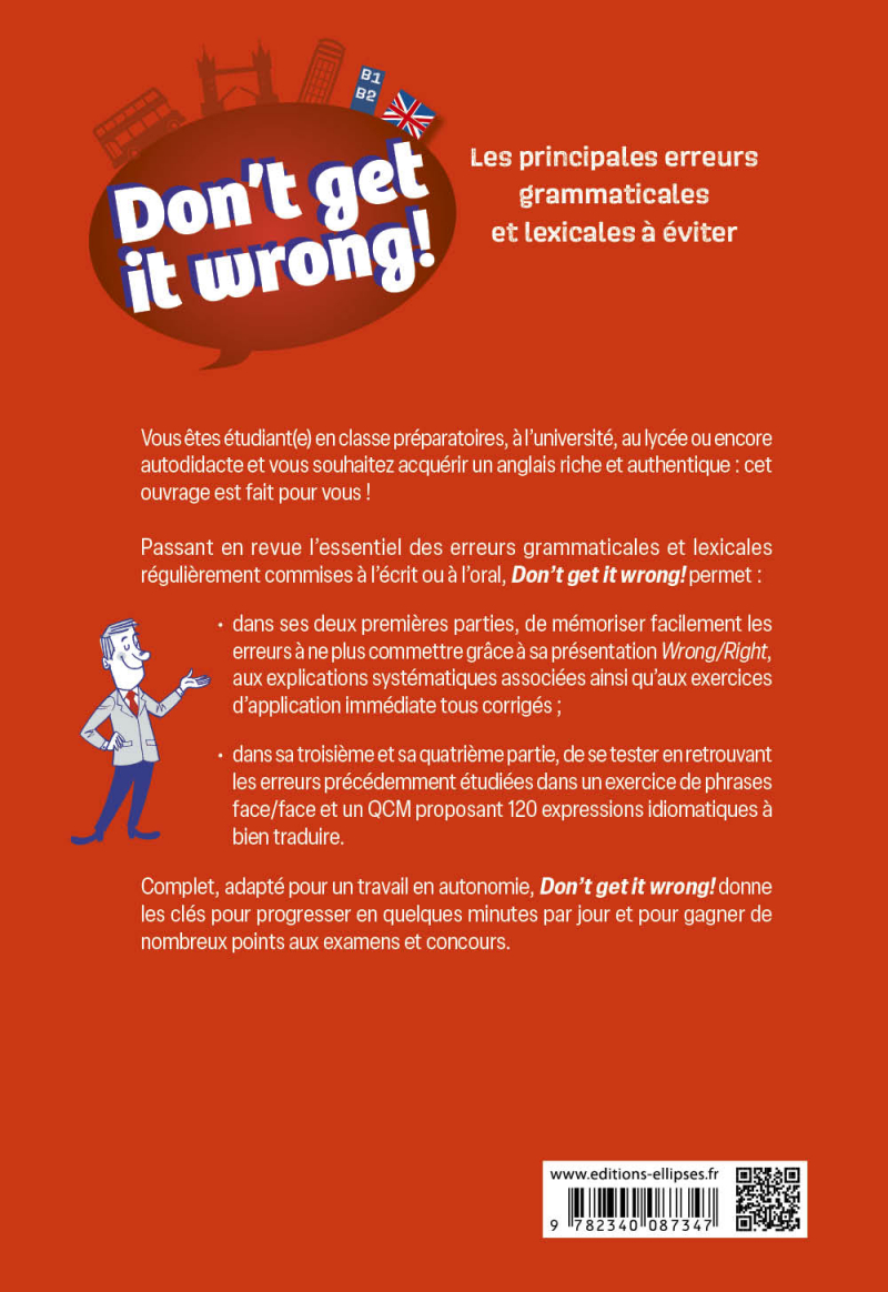 Don't get it wrong! - Les principales erreurs grammaticales et ...