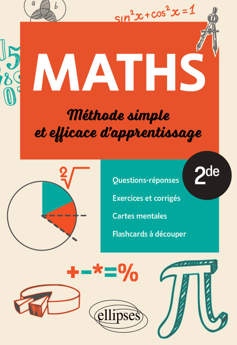 Mathématiques - Seconde - Méthode simple et efficace d'apprentissage ...