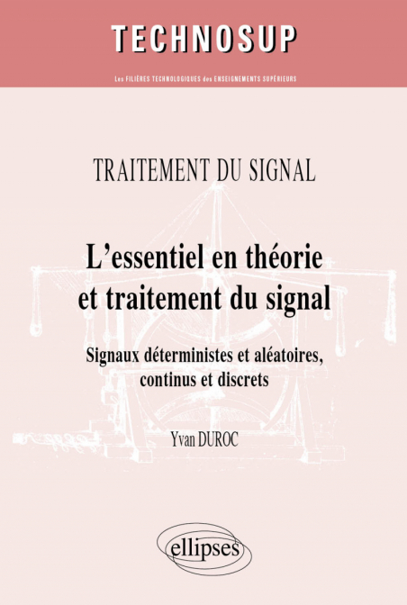 Traitement du signal - L’essentiel en théorie et traitement du signal ...