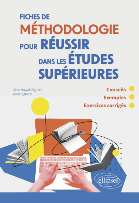 Fiches de Méthodologie pour réussir dans les études supérieures - Conseils, exemples et ...