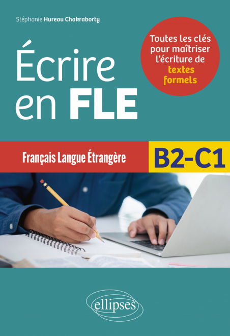 Français langue étrangère - Écrire en FLE - B2-C1 - Toutes les clés ...