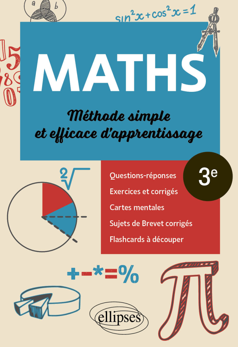 Mathématiques - Troisième - Méthode simple et efficace d'apprentissage ...