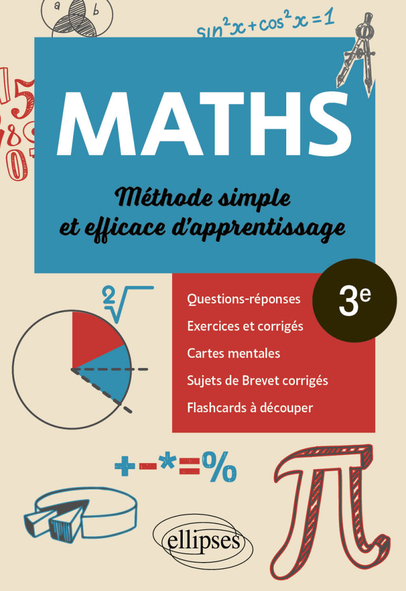 Mathématiques - Troisième - Méthode simple et efficace d'apprentissage ...