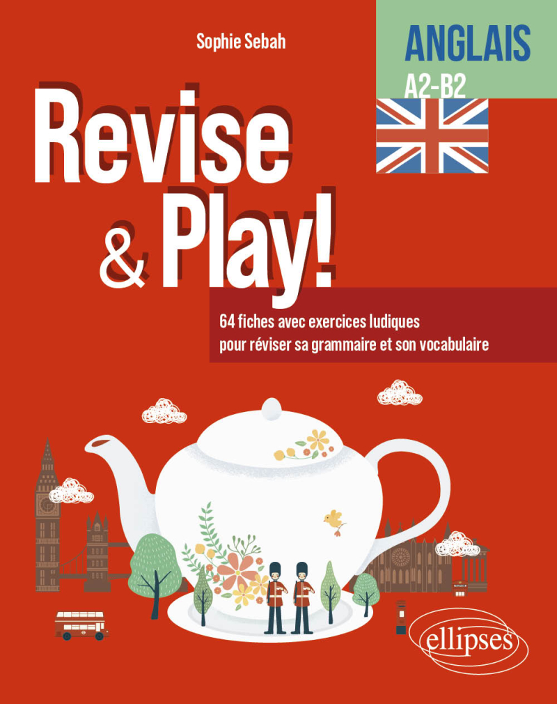 Anglais. Cahier d'activités. Revise & Play. A2-B2 - 64 fiches avec exercices ludiques pour ...