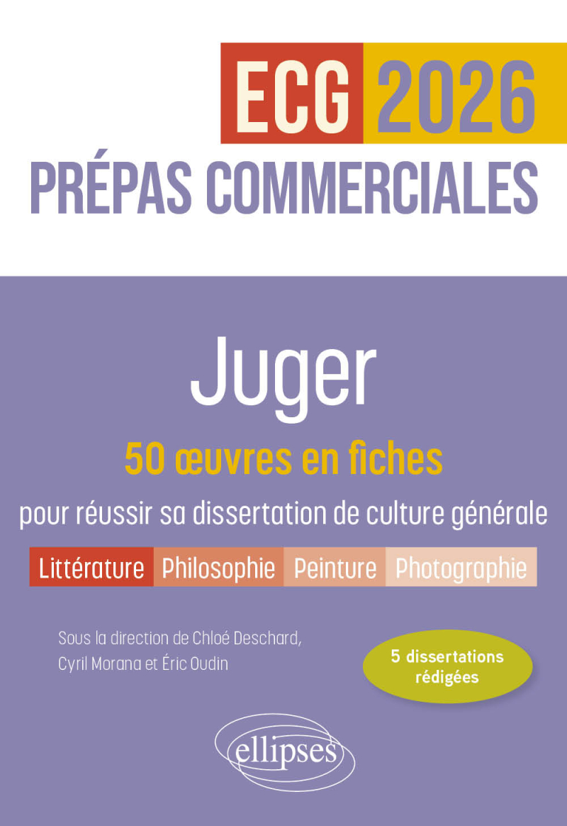 Juger. 50 œuvres en fiches pour réussir sa dissertation de culture ...