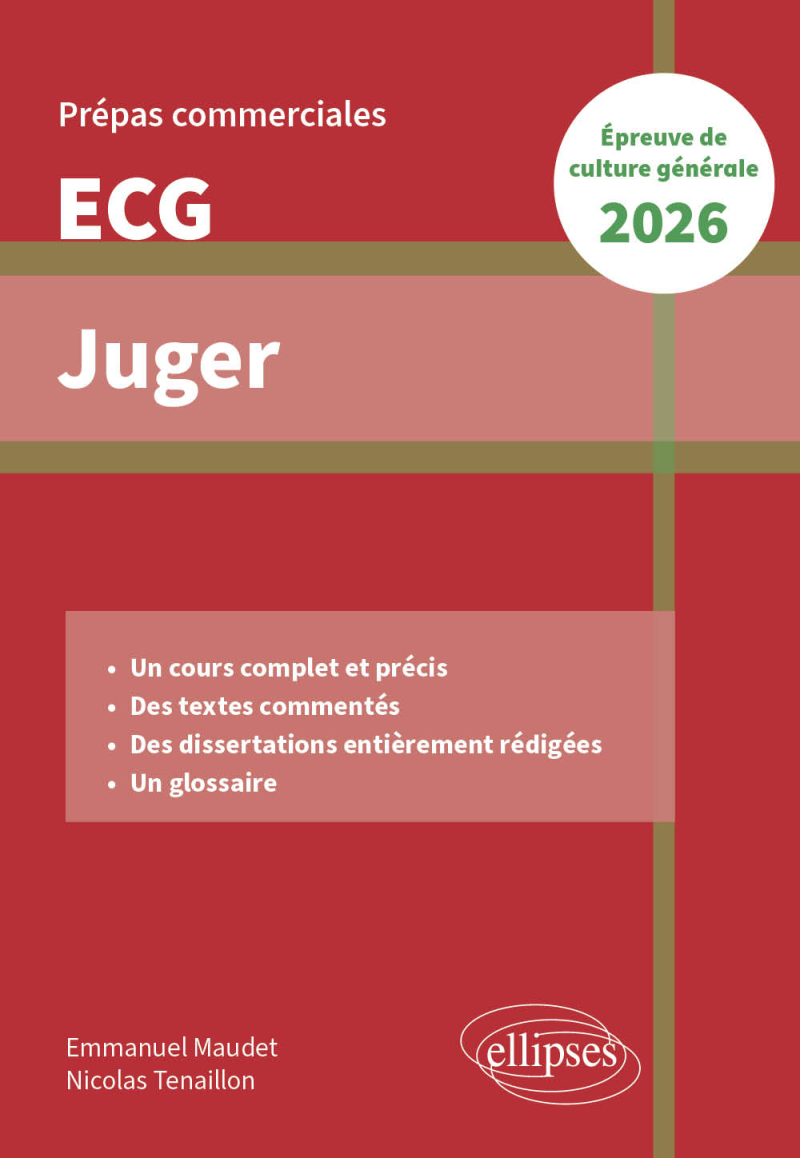 Juger. Epreuve de culture générale. Prépas commerciales ECG 2026 ...