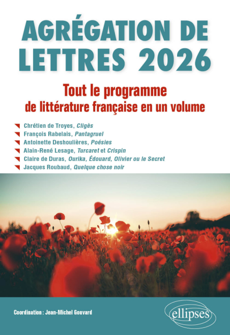 Agrégation de Lettres 2026. Tout le programme de Littérature française ...