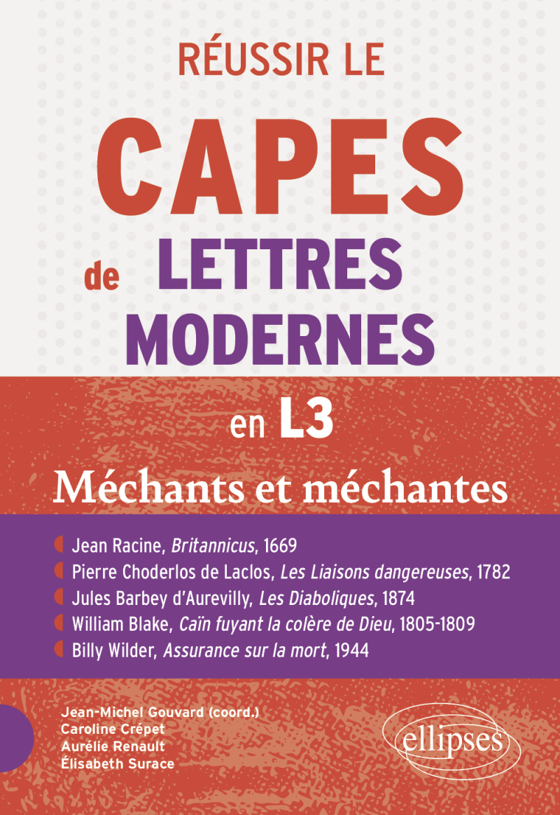 Réussir le CAPES de Lettres Modernes en L3. Programme 2026 - "Méchants ...